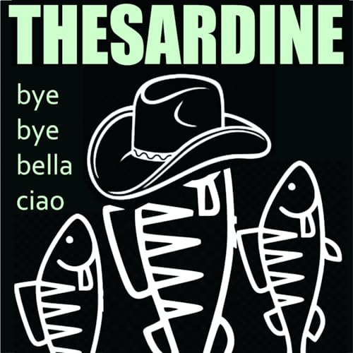 Play Bye bye bella ciao by Thesardine on Amazon Music