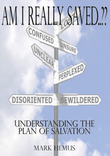 Am I Really Saved.?? by Mark Hemus (2014-05-29): Mark Hemus: Amazon.com ...