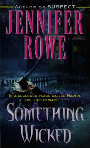 Something Wicked: Rowe, Jennifer: 9780345427953: Amazon.com: Books