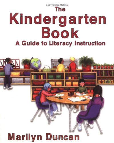 Amazon.com: The Kindergarten Book: A Guide to Literacy Instruction ...