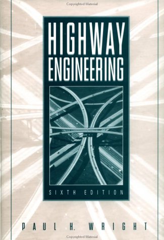 Highway Engineering: Wright, Paul H.: 9780471003151: Amazon.com: Books