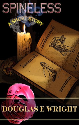 Amazon.com: Spineless: A Short Horror Story eBook : Wright, Douglas E ...