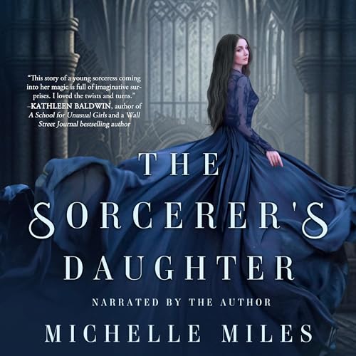 The Sorcerer's Daughter: Five Towers, Book 1 (Audio Download): Michelle Miles, Michelle Miles ...