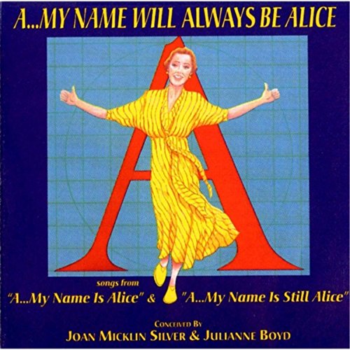 Amazon.com: A...My Name Will Always Be Alice, Songs from A...My Name Is ...