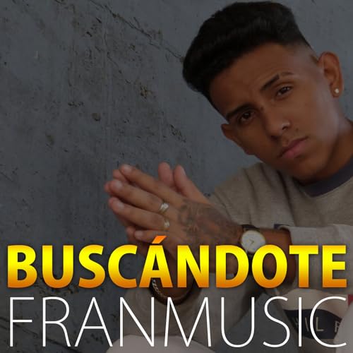 Play Buscándote by FranMusic on Amazon Music