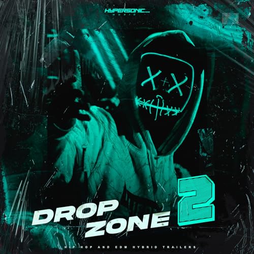 Amazon MusicでHypersonic MusicのDrop Zone 2: Hip Hop and EDM Hybrid ...