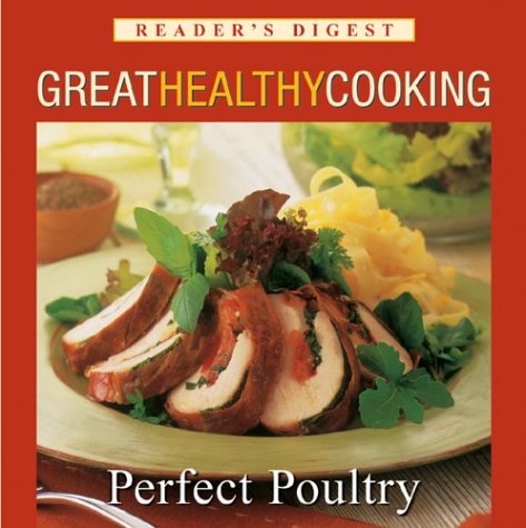 Buy Perfect Poultry (Reader's Digest Great Healthy Cooking) Book Online ...