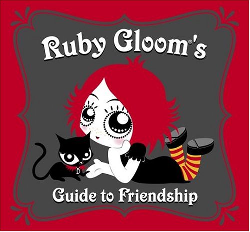 Ruby Gloom's Guide to Friendship: Matt Riser, Martin Hsu: 9780810958623 ...