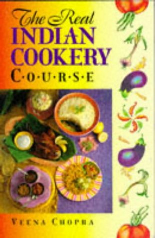The Real Indian Cookery Course: Chopra, Veena: 9780572022709: Amazon ...