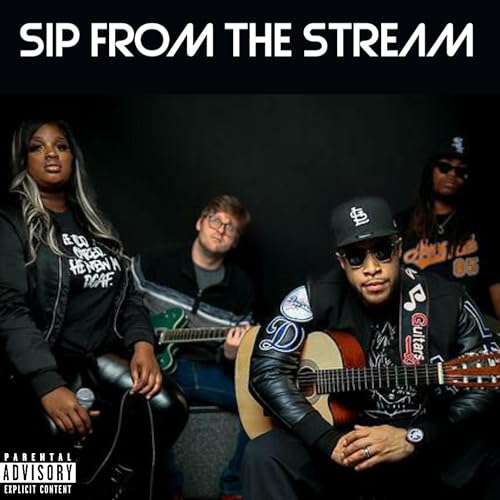 Play SIP FROM THE STREAM by SIP FROM THE STREAM on Amazon Music