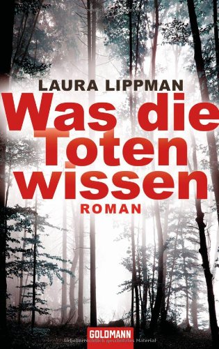 Was die Toten wissen: Roman : Lippman, Laura, Zuber, Mo: Amazon.de: Bücher