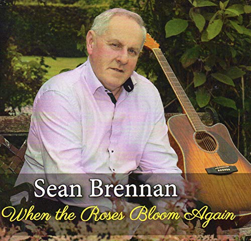 Sean Brennan - When The Roses Bloom Again - Amazon.com Music