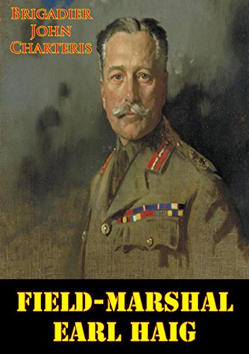 Amazon.com: Field-Marshal Earl Haig eBook: Charteris, Brigadier John ...