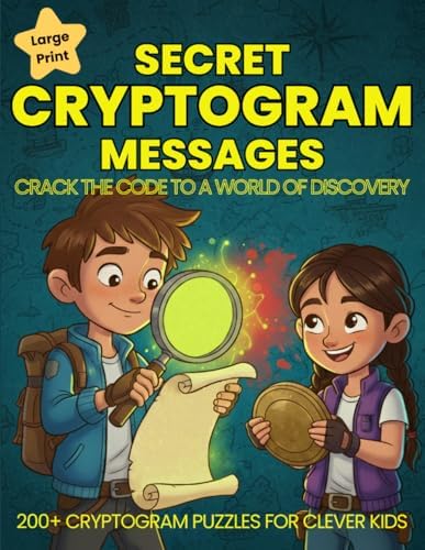 Secret Messages: Crack the Code to a World of Discovery: Fun ...
