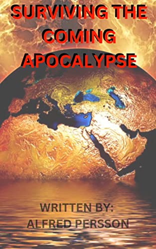 Amazon.com: Survive The Coming Apocalypse: Future Events Revealed in ...