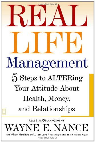 By Wayne Nance Real Life Management: Five Steps to ALTERing Your ...