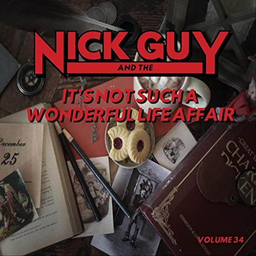 Play Nick Guy & the It's Not Such a Wonderful Life Affair, Vol. 34 by ...