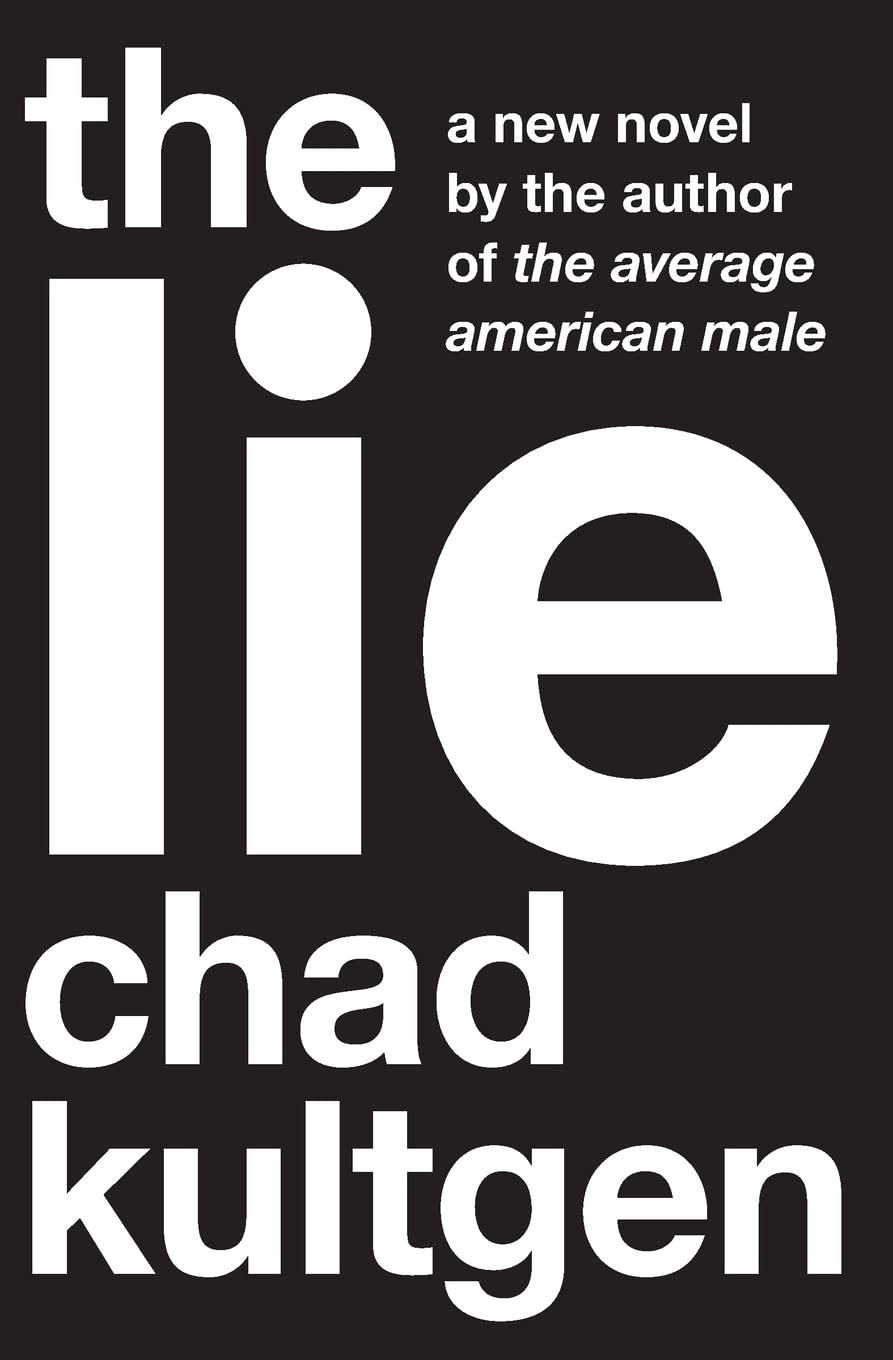 The Lie: A Novel: Kultgen, Chad: 9780061657306: Amazon.com: Books