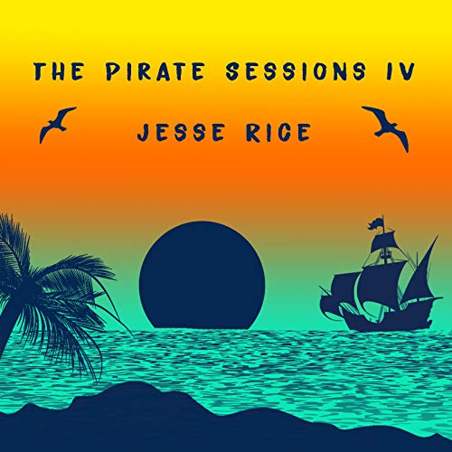 Play The Pirate Sessions IV by Jesse Rice on Amazon Music Unlimited
