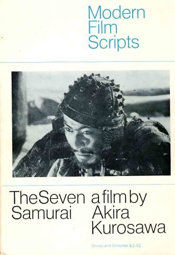 The seven samurai; (Modern film scripts) by Akira Kurosawa (1970-05-03 ...