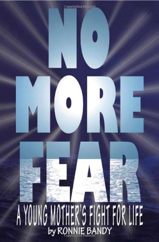No More Fear: Bandy, Ronnie: 9780984260584: Amazon.com: Books