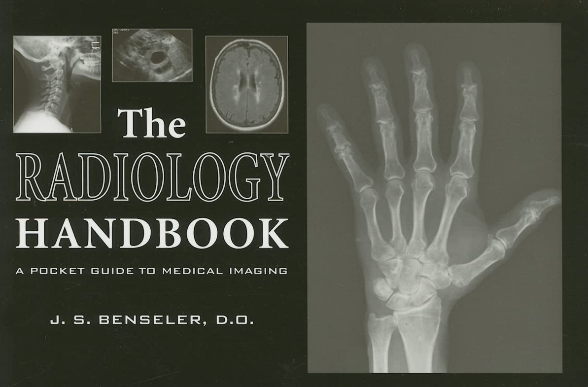 The Radiology Handbook: A Pocket Guide to Medical Imaging (White Coat ...