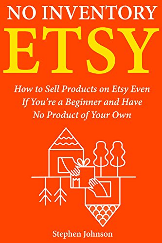 Amazon No Inventory Etsy How To Sell Products On Etsy Even If You amazon-no-inventory-etsy-how-to-sell-products-on-etsy-even-if-you