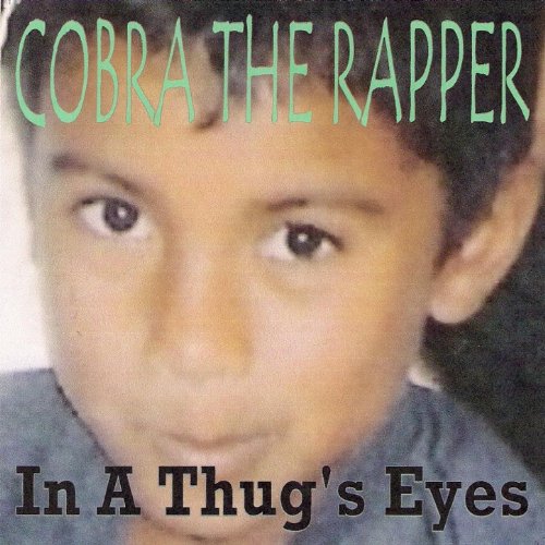 Amazon.com: In a Thug's Eyes : Cobra The Rapper: Digital Music