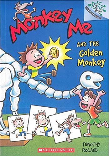 Monkey Me - 01: Monkey Me And The Golden Monkey: Timothy Roland ...