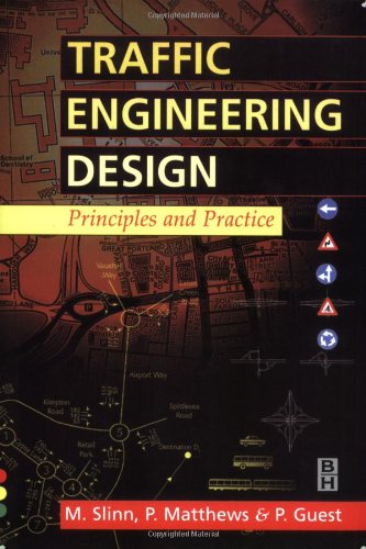 Traffic Engineering Design, Principles and Practice: Slinn, Mike, Guest ...