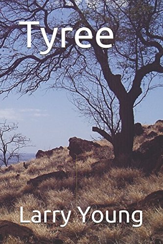 Tyree: Young, Larry: 9781973334170: Amazon.com: Books