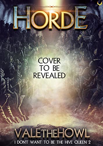 Horde: An Army Building LitRPG / LitRTS Series (I Don't Want to be the ...