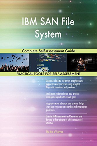 IBM SAN File System Complete Self-Assessment Guide eBook : Blokdyk ...