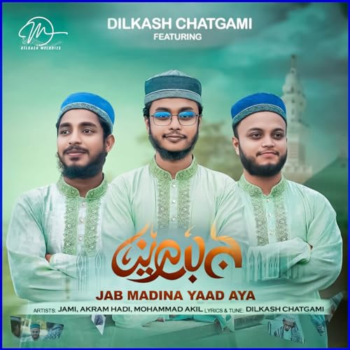 Jab Madina Yaad Aya de Dilkash Chatgami feat. Jami, Akram Hadi ...