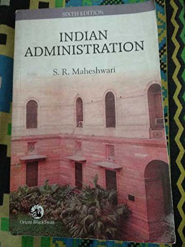 Indian Administration 6th edition by S.R. Maheshwari : Amazon.in: Books