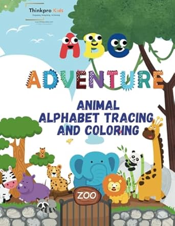 ABC Adventure: Animal Alphabet Tracing and Coloring Book : by Thinkpro ...