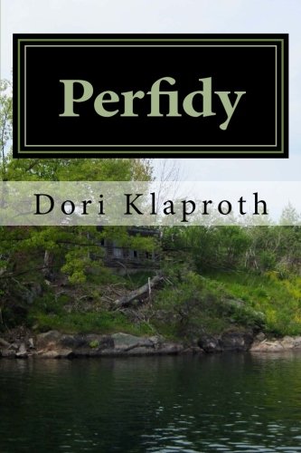 Perfidy: Klaproth, Dori: 9781490549767: Amazon.com: Books