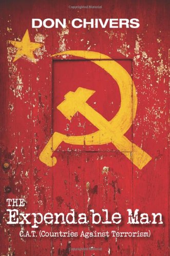 The Expendable Man: C.A.T. (Countries Against Terrorism): Chivers, Don ...