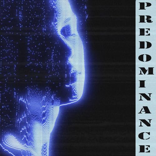 Écouter PREDOMINANCE par wavemane sur Amazon Music Unlimited