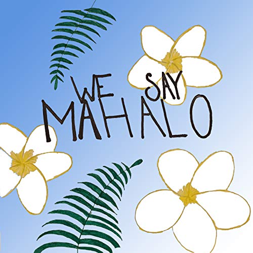 Play We Say Mahalo by Matt Glickstein & Jason Spraggins feat. Jennifer ...