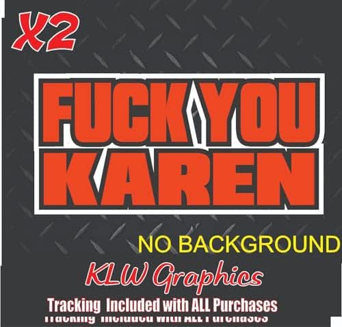 Amazon.com: F U Karen Orange Black White Full Color Decal Stickers For ...