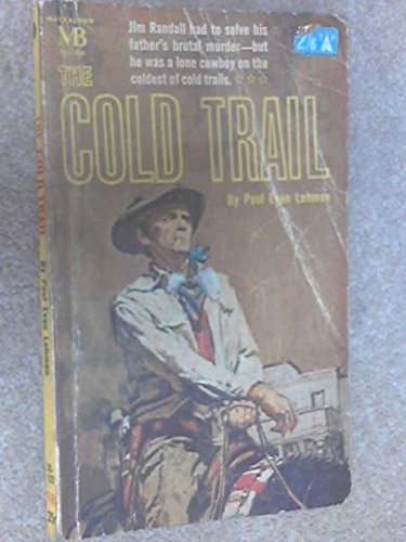 The Cold Trail: Paul Evan Lehman: Amazon.com: Books