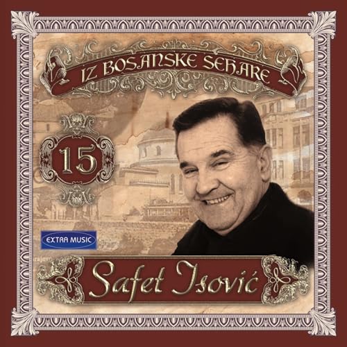 Amazon MusicでSafet IsovicのIz Bosanske Sehare vol.15を再生する