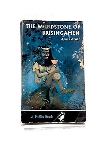 THE WEIRDSTONE OF BRISINGAMEN Garner, Alan: Alan Garner: 9780007735303 ...