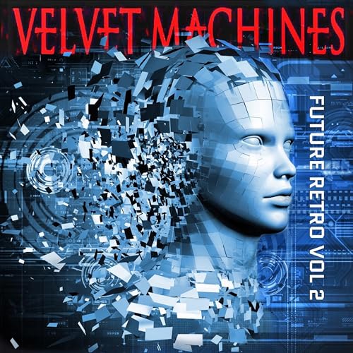 Amazon MusicでVelvet MachinesのFuture Retro Vol 2を再生する