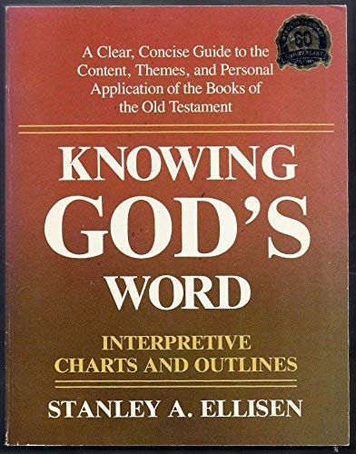 Knowing God's Word: Ellisen, Stanley: 9780840758866: Amazon.com: Books
