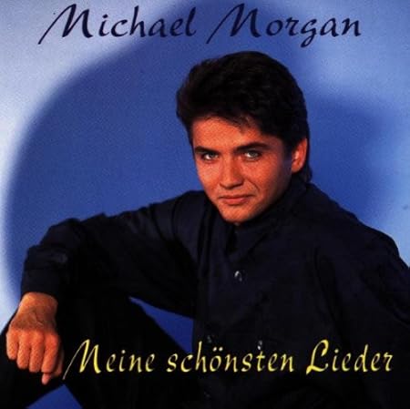Meine Schönsten Lieder - Morgan,Michael: Amazon.de: Musik