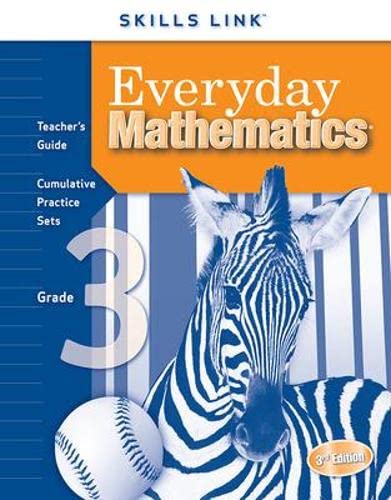 Everyday Mathematics, Grade 3: Skills Link Teacher's Guide Cumulative ...