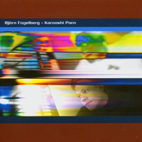 Karooshi Porn: Björn Fogelberg: Amazon.es: CD y vinilos}