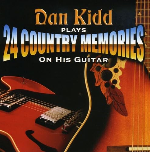 Dan Kidd - Plays 24 Country Memories - Amazon.com Music